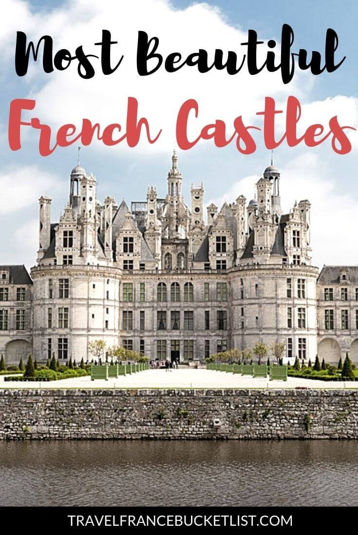 Best Chateaux in France – Castles in France to Visit | France Bucket List