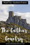 Road Trip Cathar Country: Map & Detailed Itinerary | France Bucket List