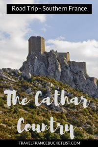 Road Trip Cathar Country: Map & Detailed Itinerary | France Bucket List